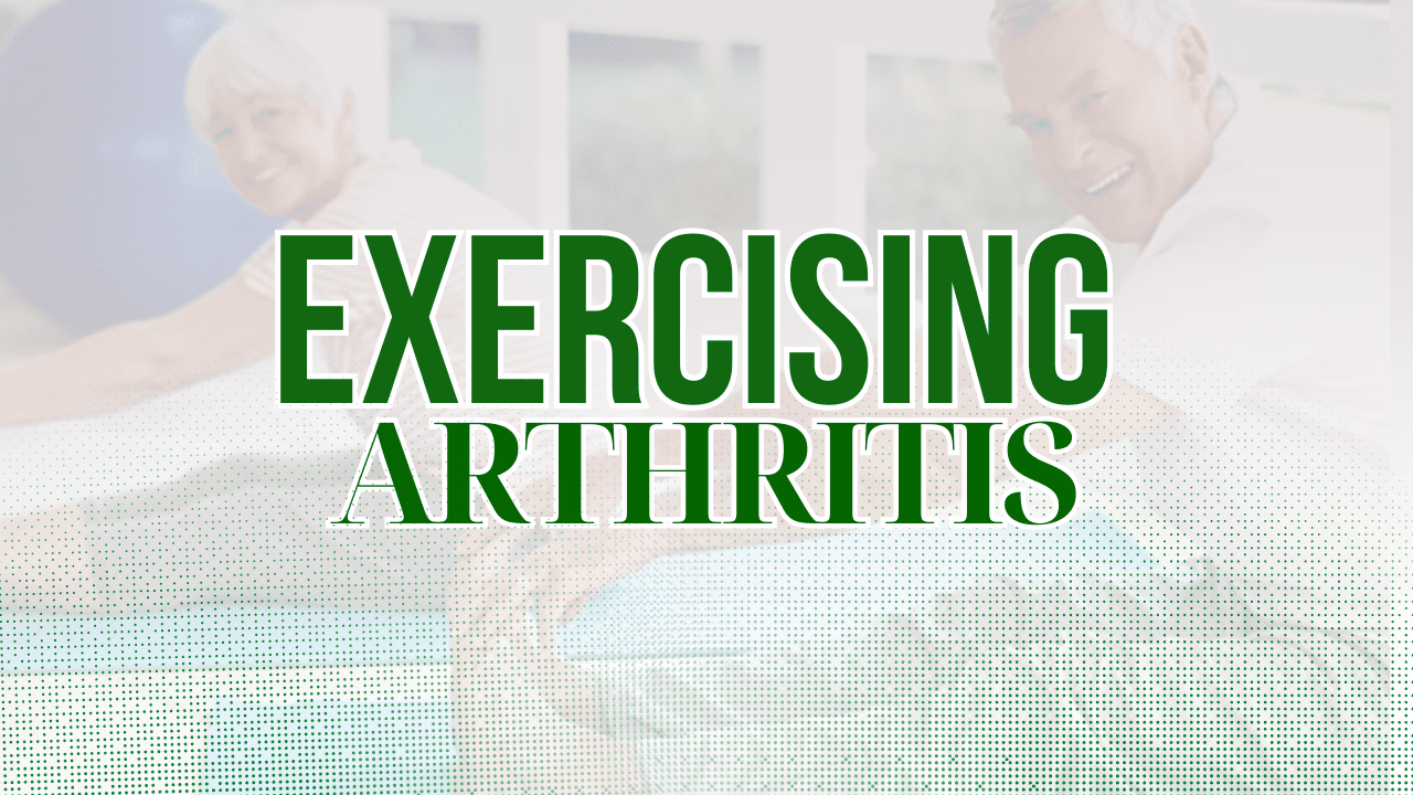 Can exercise help with arthritis? - Spring Hope